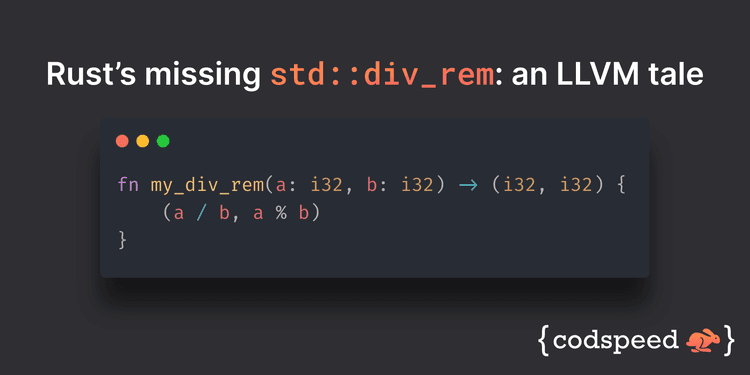 Why Rust Doesnt Need A Standard Divrem An Llvm Tale Codspeed